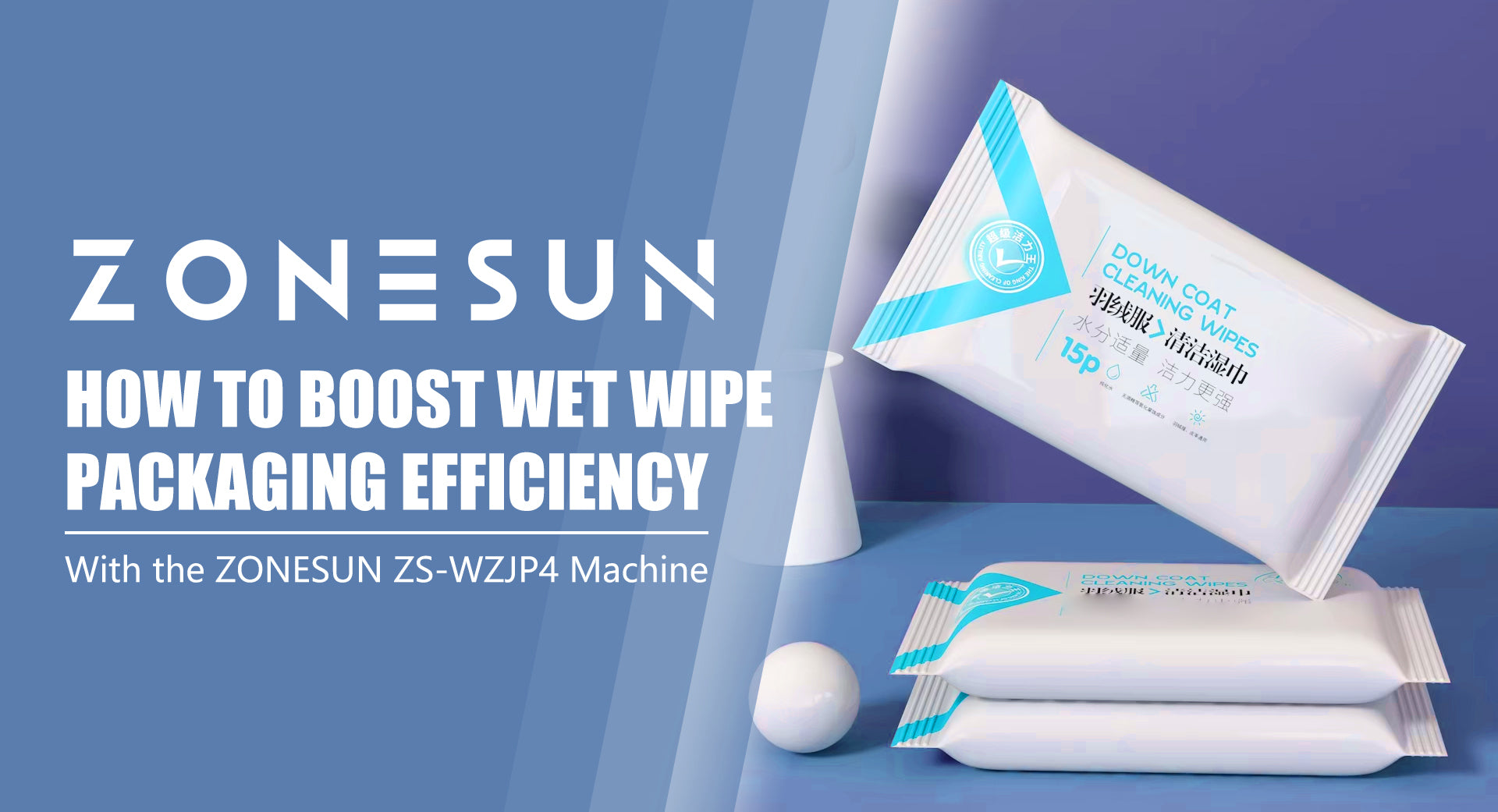 How to Boost Wet Wipe Packaging Efficiency with the ZONESUN ZS-WZJP4 M