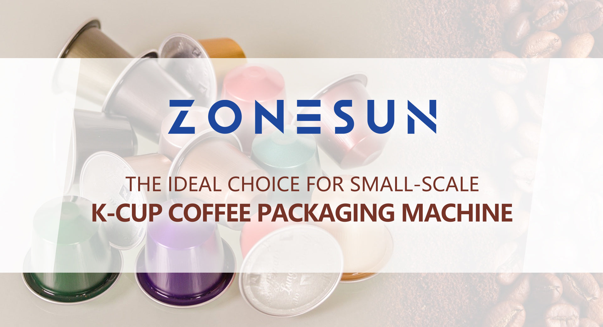 The Ideal Choice for Small-Scale K-Cup Coffee Packaging Machine