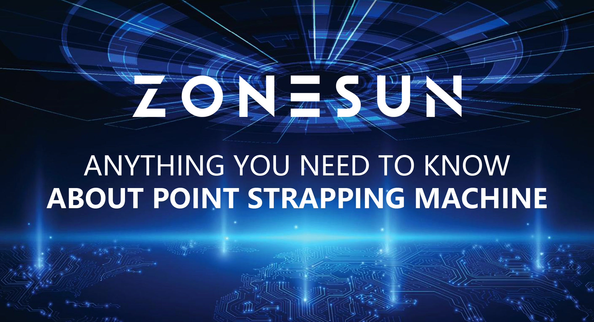 Anything You Need To Know About Point Strapping Machine